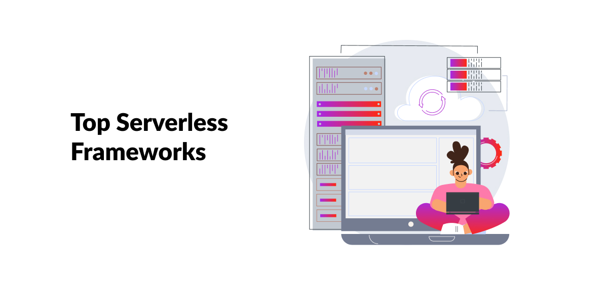 Top Serverless Frameworks You Should Know About — Quintagroup